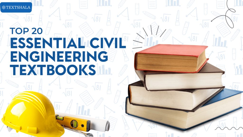 Top 20 Essential Civil Engineering Textbooks