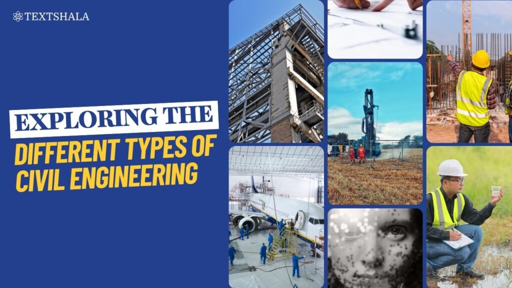 Exploring The Different Types Of Civil Engineering