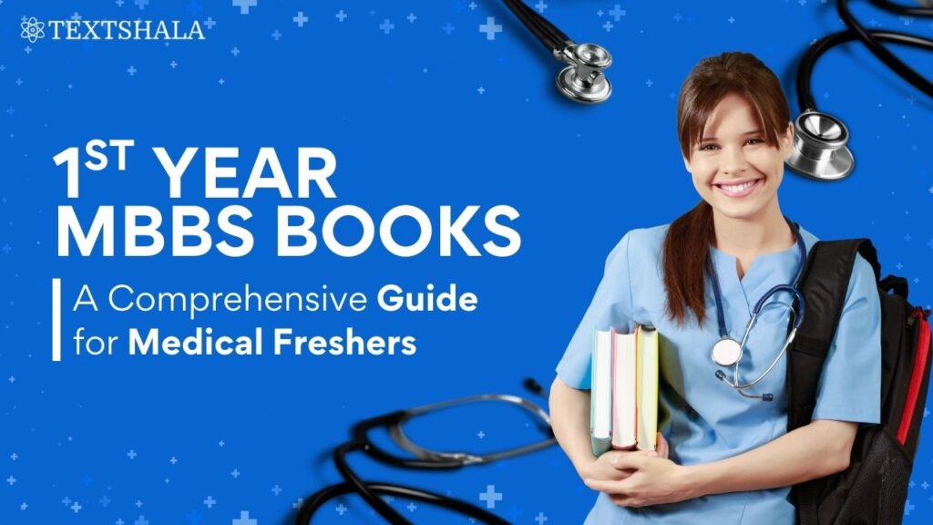 Best 1st Year MBBS Books (2025-26): Anatomy, Physiology & Biochemistry